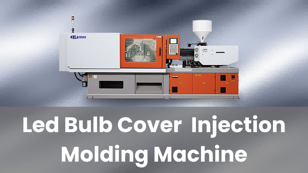 Led Bulb Cover Injection Molding Machine - Baiya Machinery